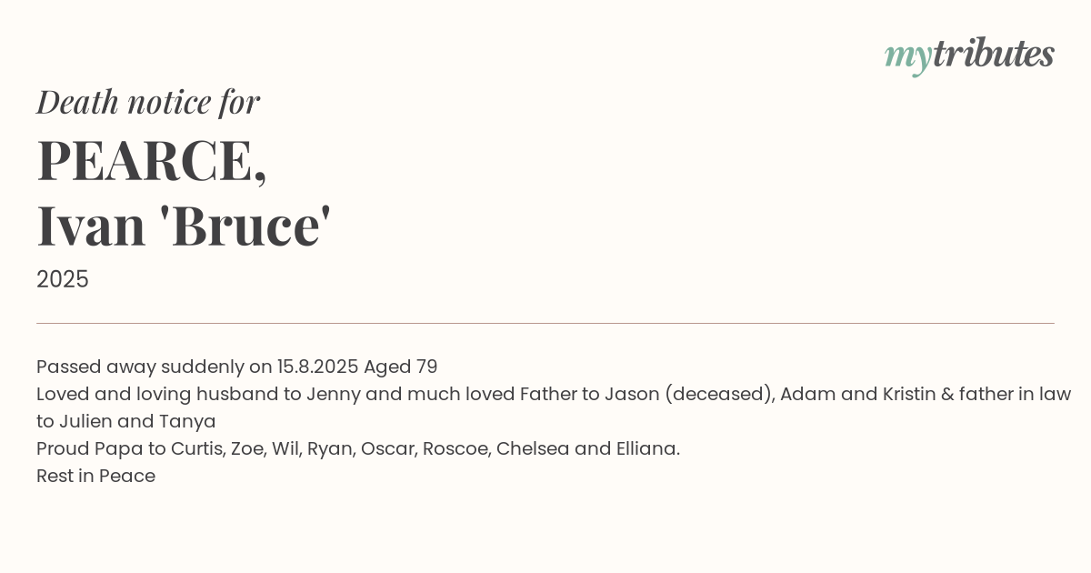 PEARCE, Ivan 'Bruce' | Death Notices | Adelaide | My Tributes