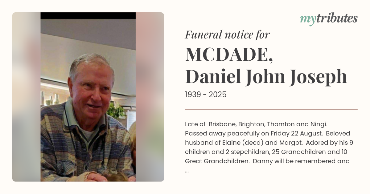 MCDADE, Daniel John Joseph | Funeral Notices | Brisbane | My Tributes