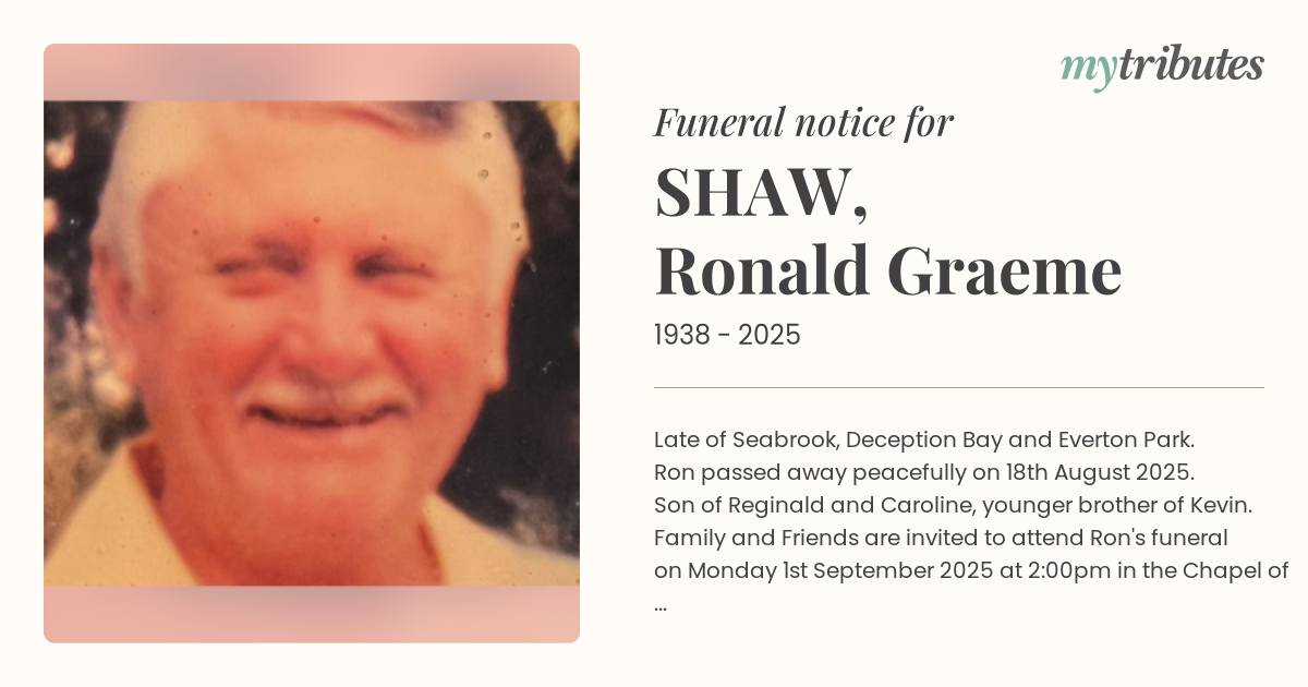 SHAW, Ronald Graeme | Funeral Notices | Brisbane | My Tributes