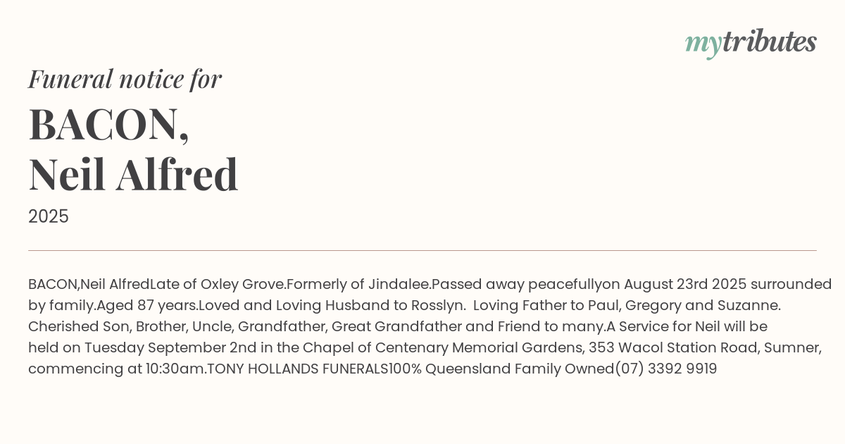 BACON, Neil Alfred | Funeral Notices | Brisbane | My Tributes