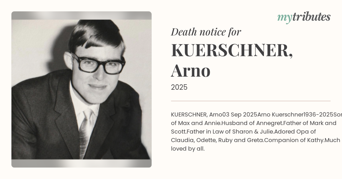 KUERSCHNER, Arno | Death Notices | Adelaide | My Tributes