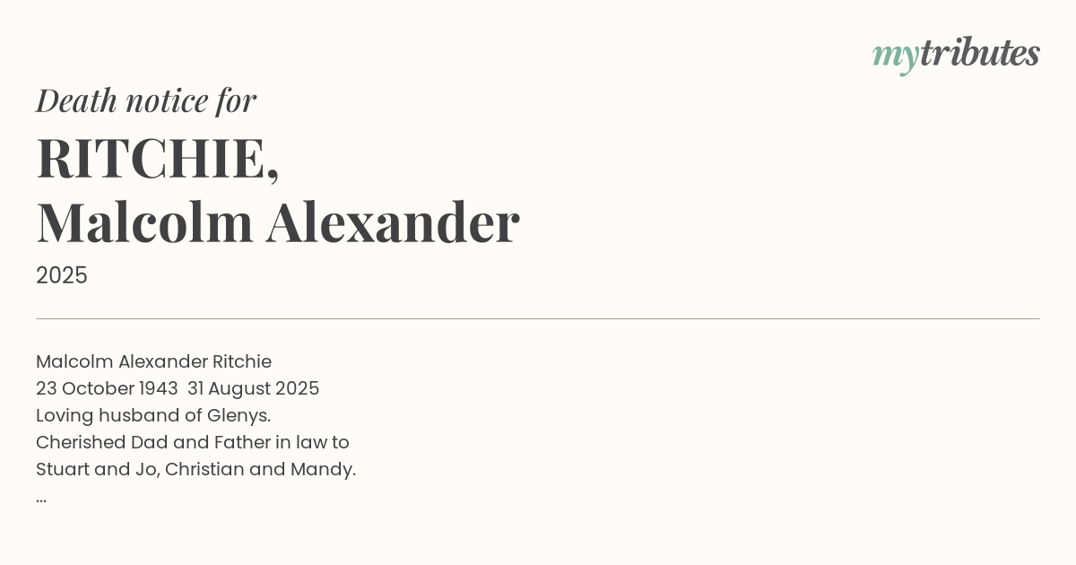 RITCHIE, Malcolm Alexander | Death Notices | Melbourne | My Tributes