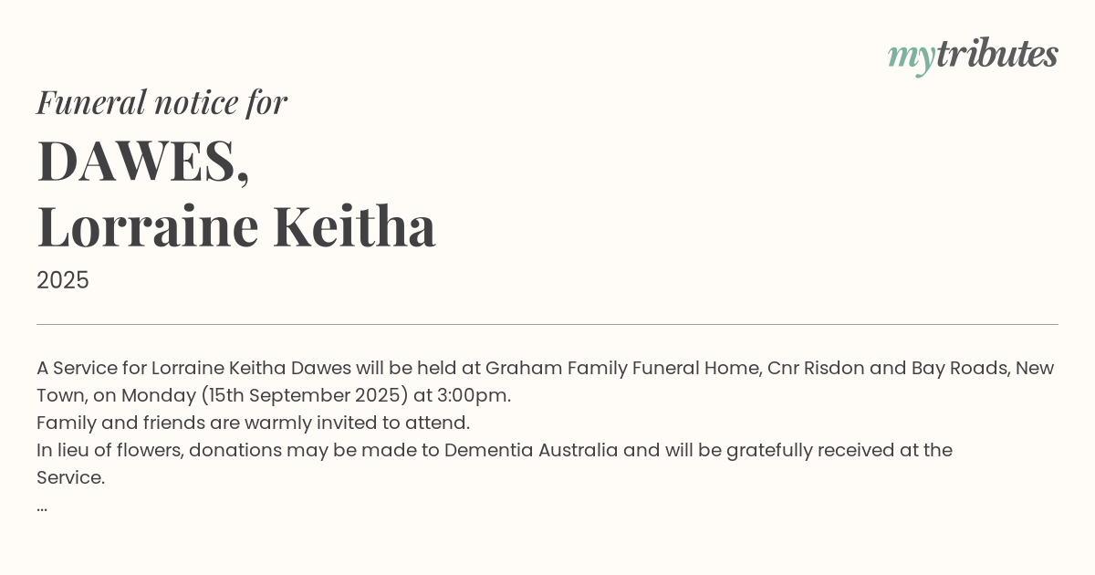 DAWES, Lorraine Keitha | Funeral Notices | Tasmania | My Tributes