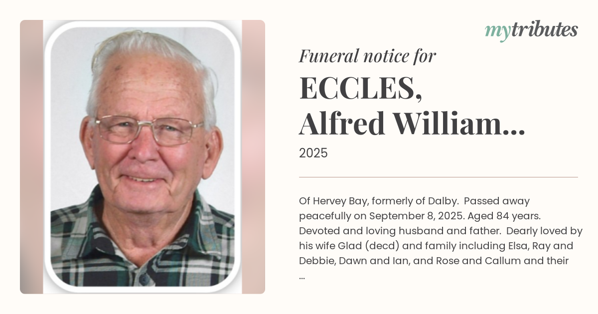 ECCLES, Alfred William Alexander 'Fred' | Funeral Notices | Brisbane ...