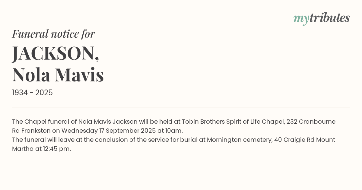 JACKSON, Nola Mavis | Funeral Notices | Melbourne | My Tributes