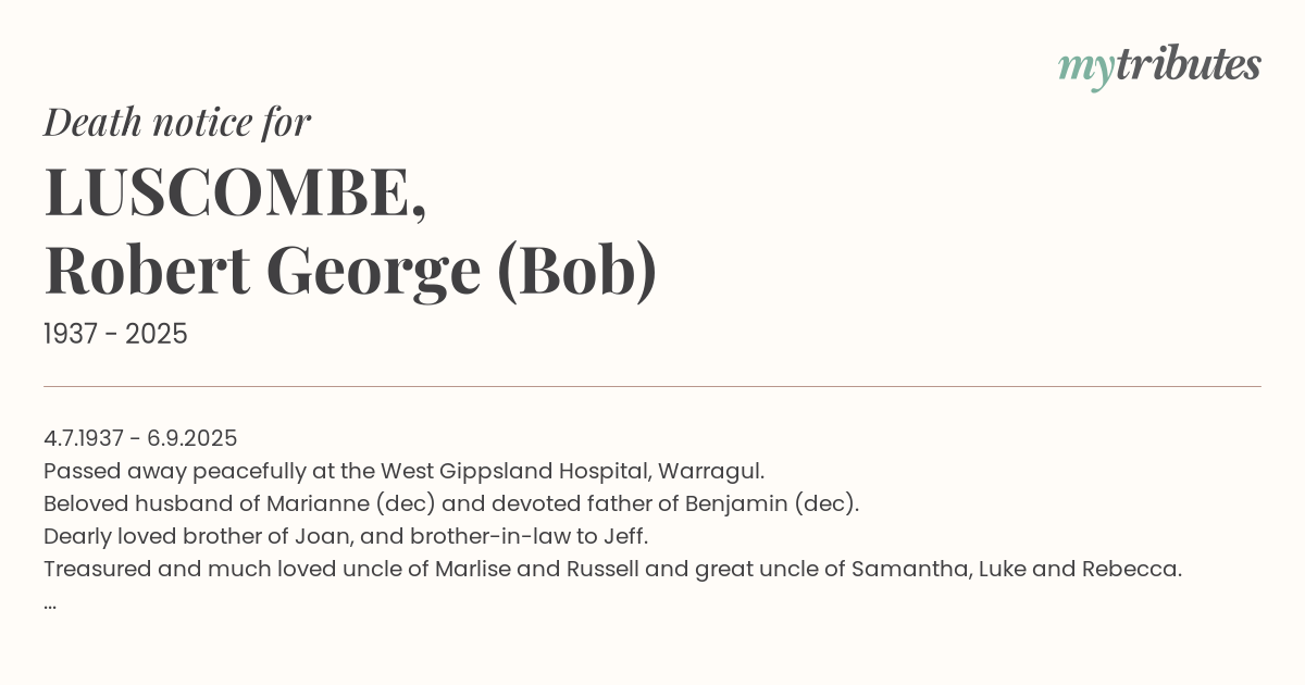 LUSCOMBE, Robert George (Bob) | Death Notices | Melbourne | Gold Coast ...