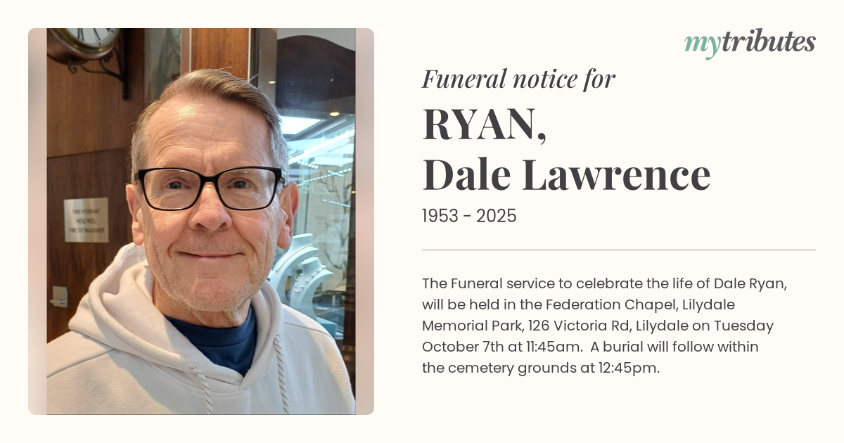RYAN, Dale Lawrence | Funeral Notices | Melbourne | The Mercury