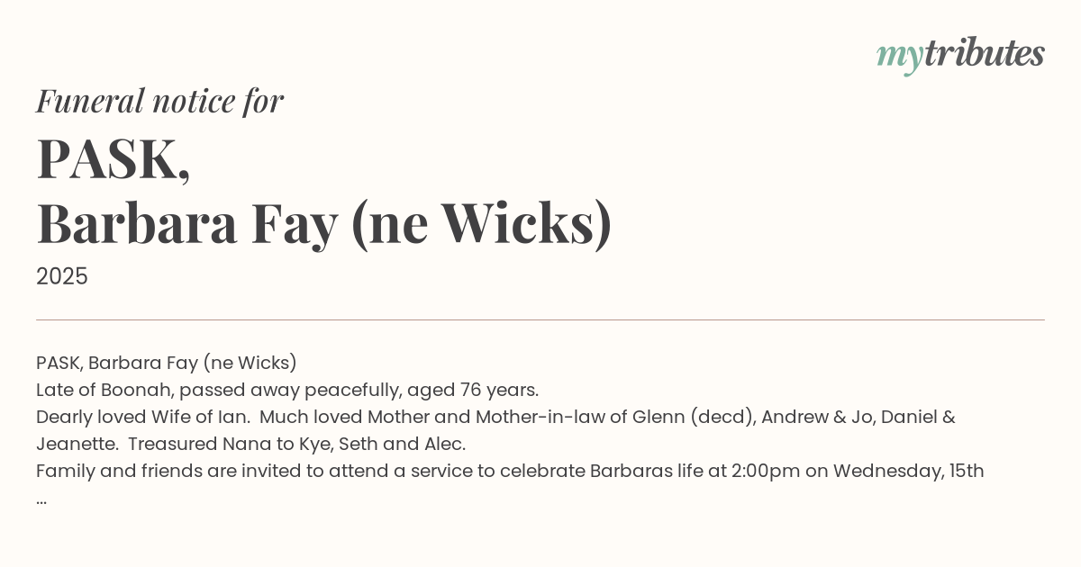 PASK, Barbara Fay (née Wicks) | Funeral Notices | Brisbane | Gold Coast ...