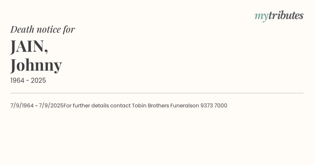 JAIN, Johnny | Death Notices | Melbourne | Gold Coast Bulletin