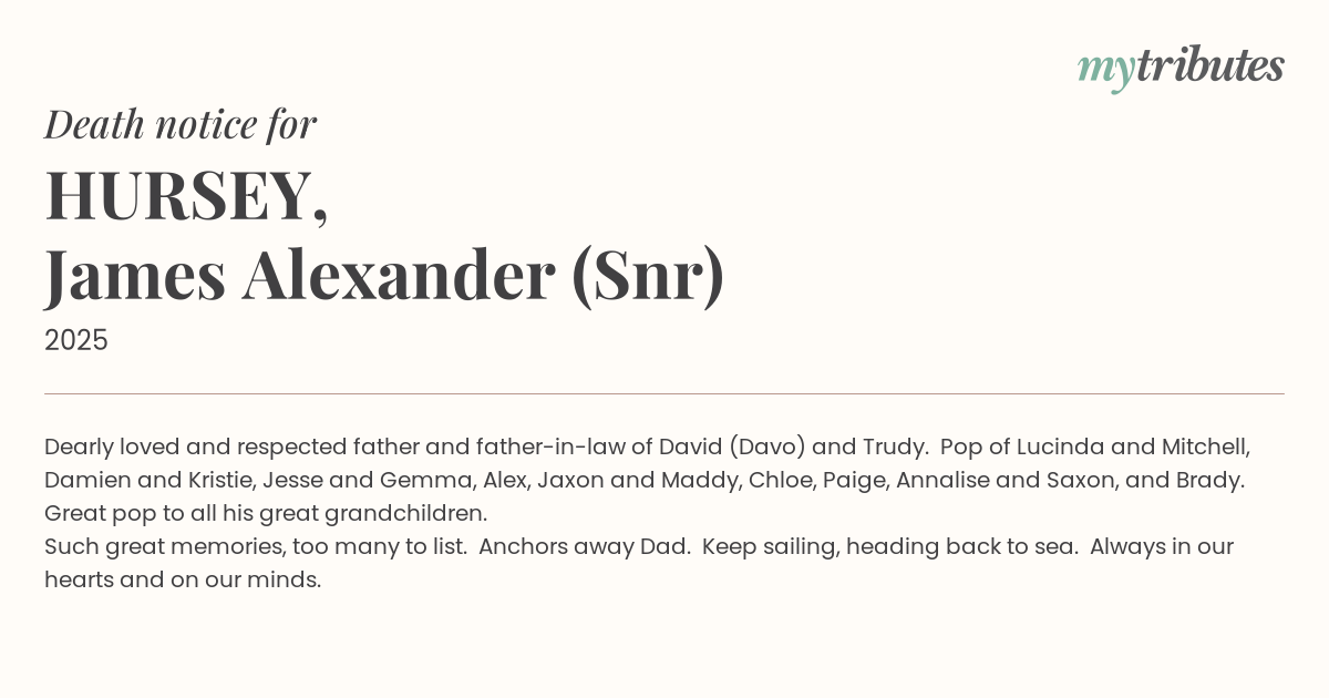 HURSEY, James Alexander (Snr) | Death Notices | Tasmania | My Tributes