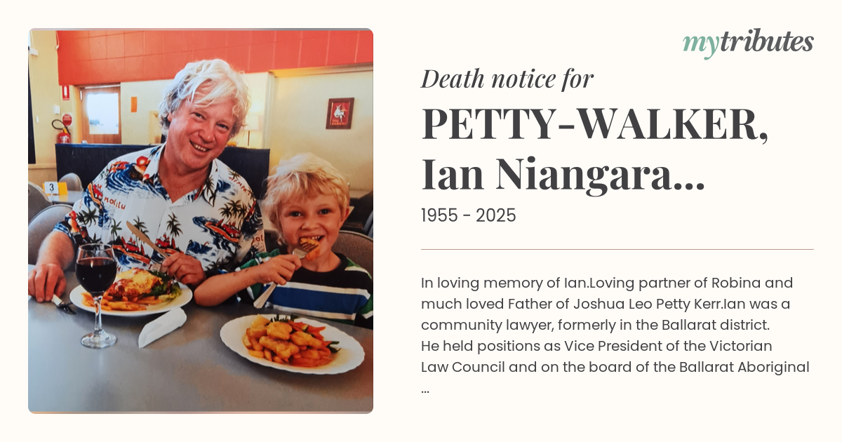 PETTY-WALKER, Ian Niangara (Leonard) | Death Notices | | My Tributes