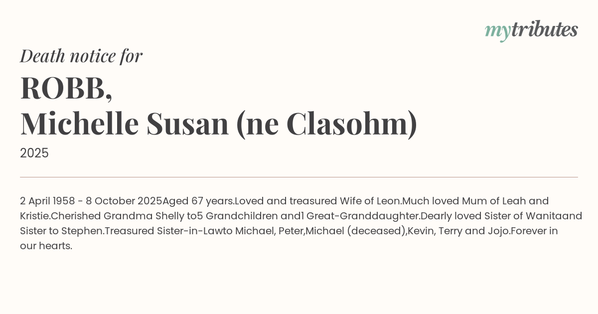 ROBB, Michelle Susan (née Clasohm) | Death Notices | Adelaide | My Tributes