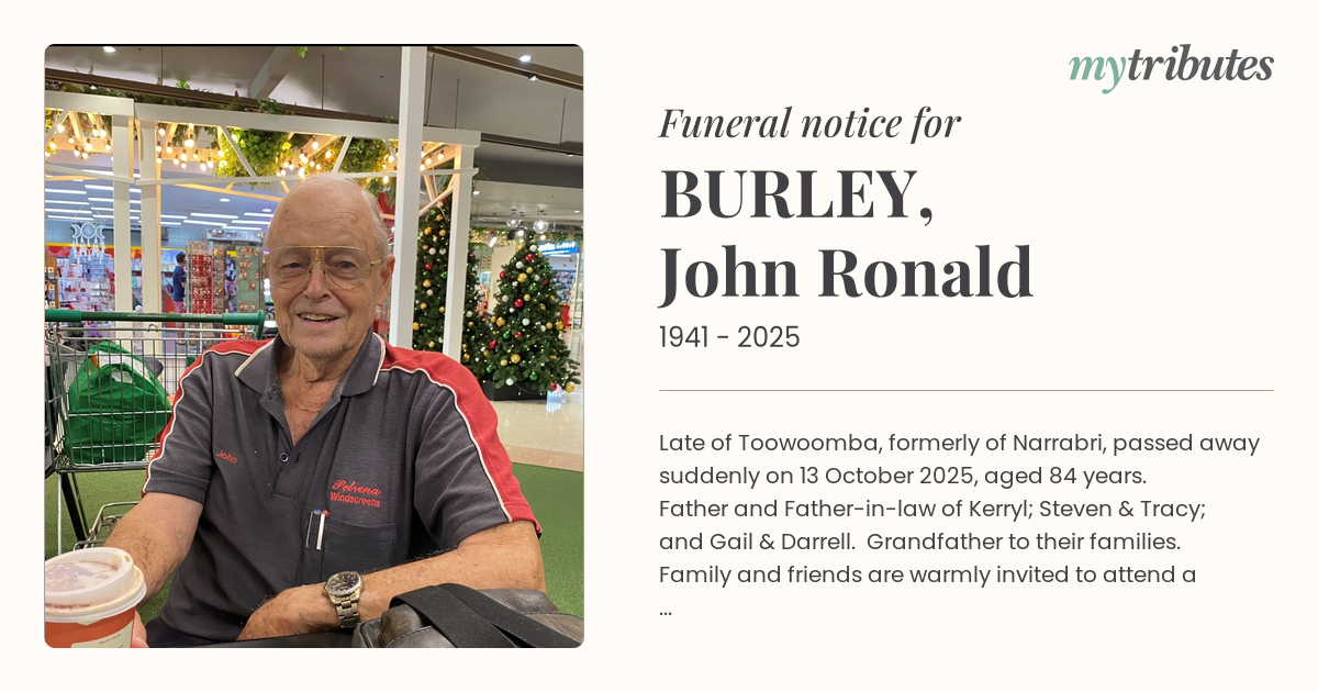 BURLEY, John Ronald | Funeral Notices | Toowoomba / Gatton | My Tributes