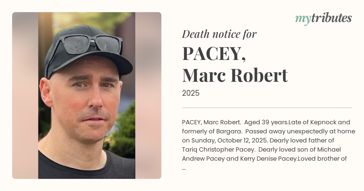 PACEY, Marc Robert | Death Notices | Brisbane | The Chronicle
