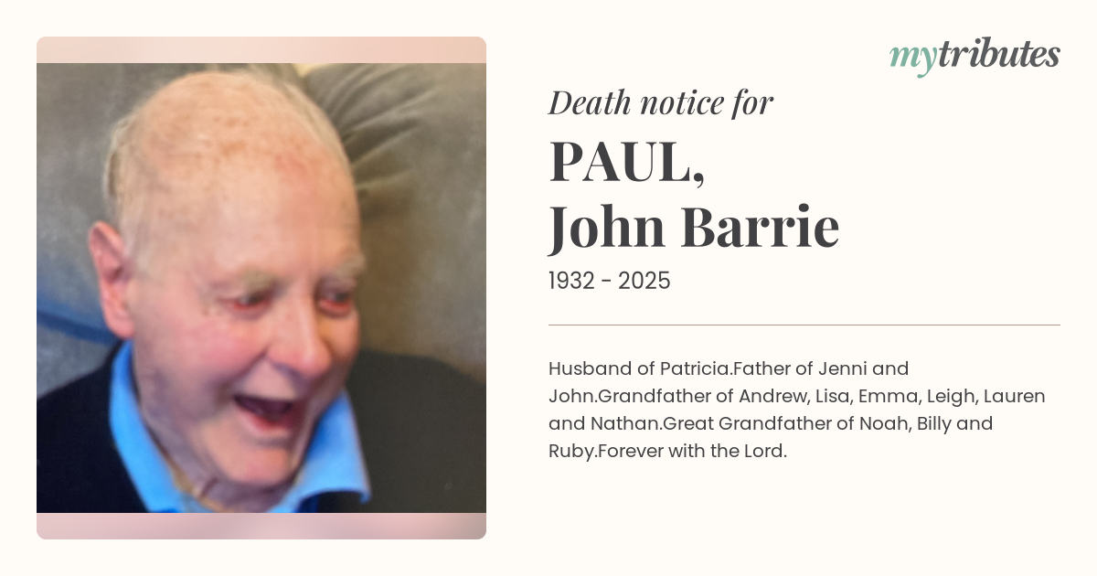 PAUL, John Barrie | Death Notices | Melbourne | My Tributes