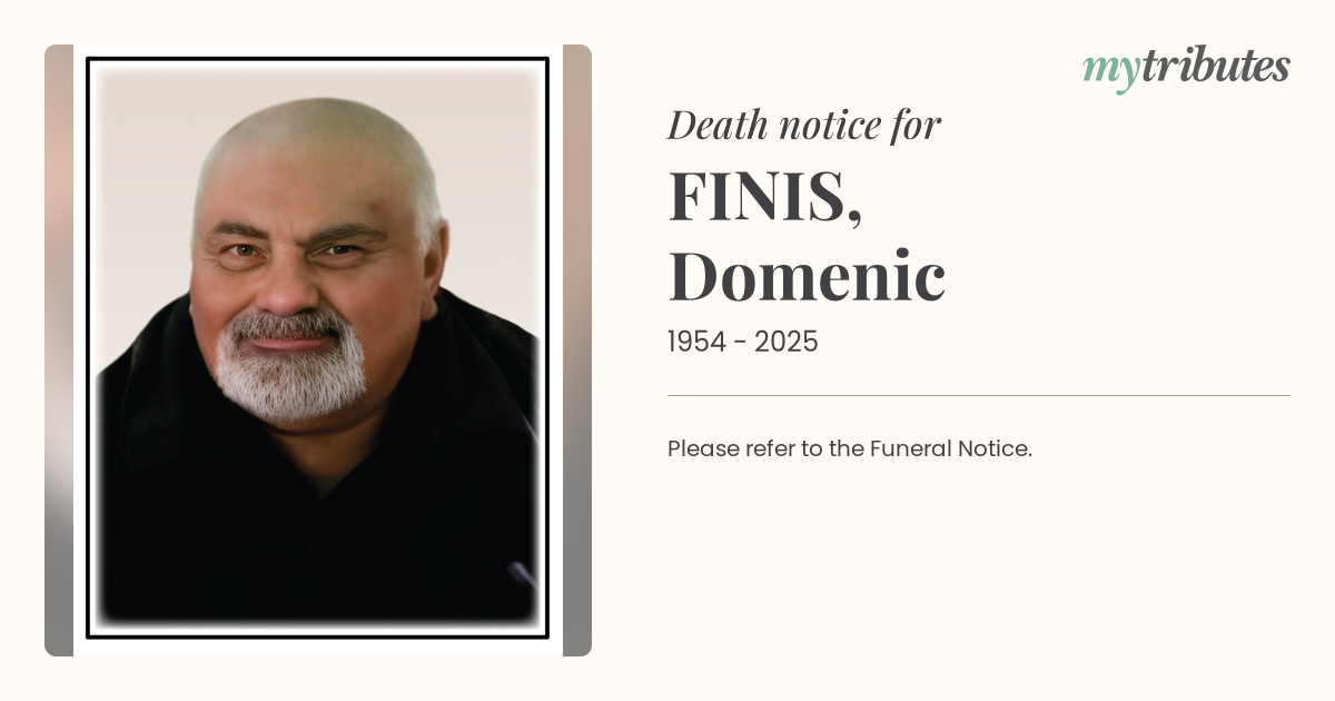 FINIS, Domenic | Death Notices | Adelaide | My Tributes