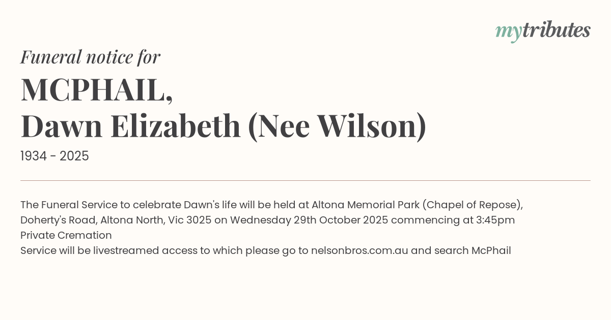 MCPHAIL, Dawn Elizabeth (Nee Wilson) | Funeral Notices | Melbourne | My ...