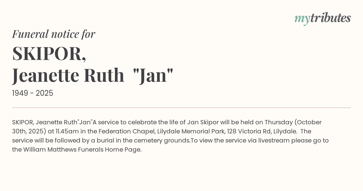 SKIPOR, Jeanette Ruth "Jan" | Funeral Notices | Melbourne | My Tributes