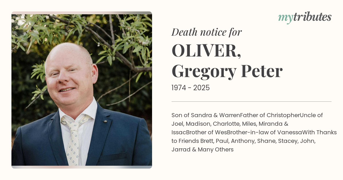 OLIVER, Gregory Peter | Death Notices | Adelaide | My Tributes