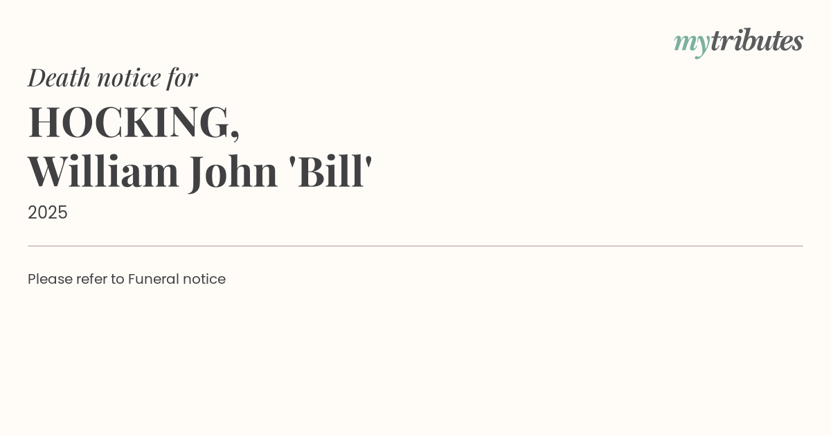 HOCKING, William John 'Bill' | Death Notices | Adelaide | My Tributes