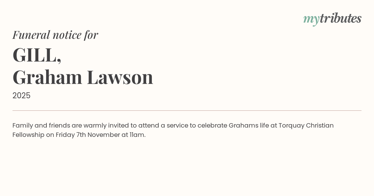 GILL, Graham Lawson | Funeral Notices | Geelong | My Tributes