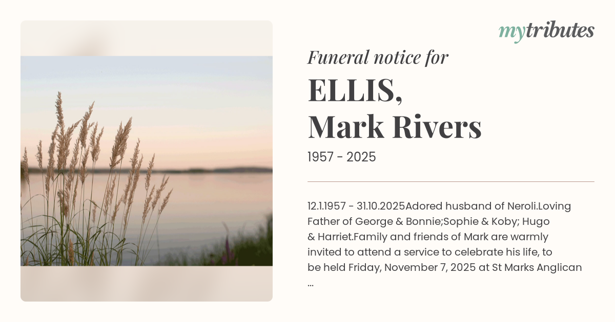 ELLIS, Mark Rivers | Funeral Notices | Tasmania | My Tributes