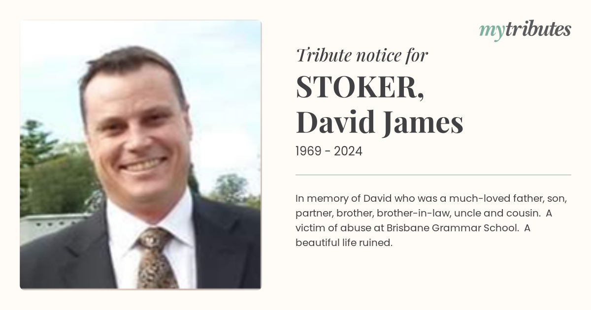 STOKER, David James | Tributes | Brisbane | My Tributes