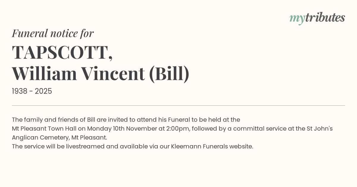 TAPSCOTT, William Vincent (Bill) | Funeral Notices | Adelaide | My Tributes