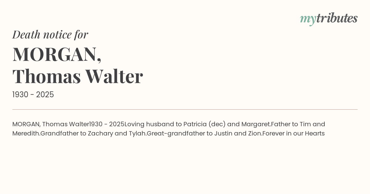 MORGAN, Thomas Walter | Death Notices | Adelaide | The Mercury