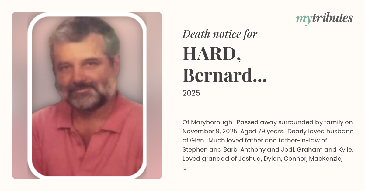 HARD, Bernard Phillip 'Bernie' | Death Notices | Brisbane | The Courier ...