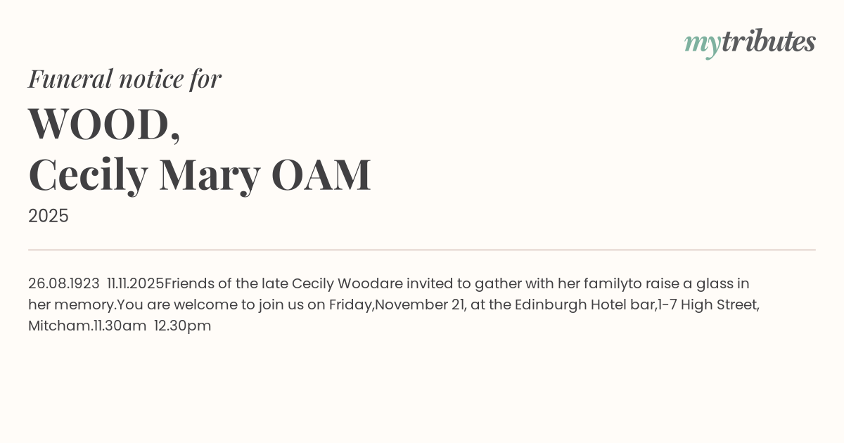 WOOD, Cecily Mary OAM | Funeral Notices | Adelaide | My Tributes