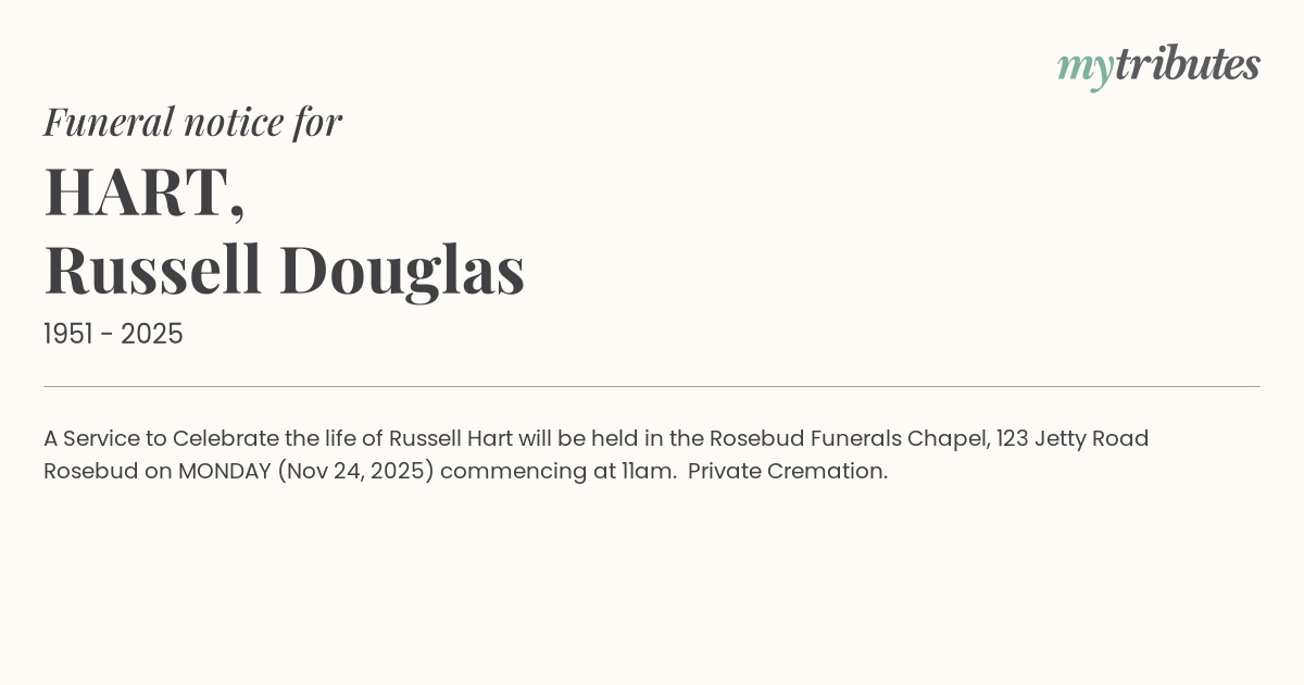 HART, Russell Douglas | Funeral Notices | Melbourne | My Tributes