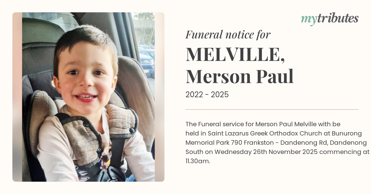 MELVILLE, Merson Paul | Funeral Notices | Melbourne | My Tributes