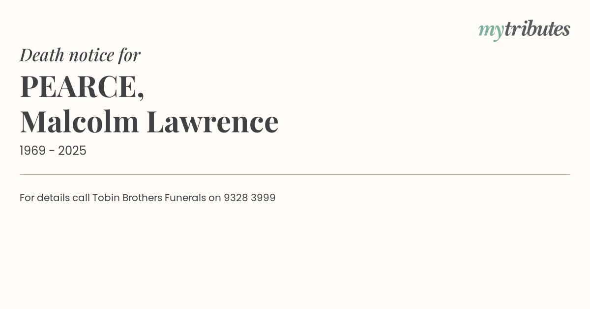 PEARCE, Malcolm Lawrence | Death Notices | Melbourne | The Mercury