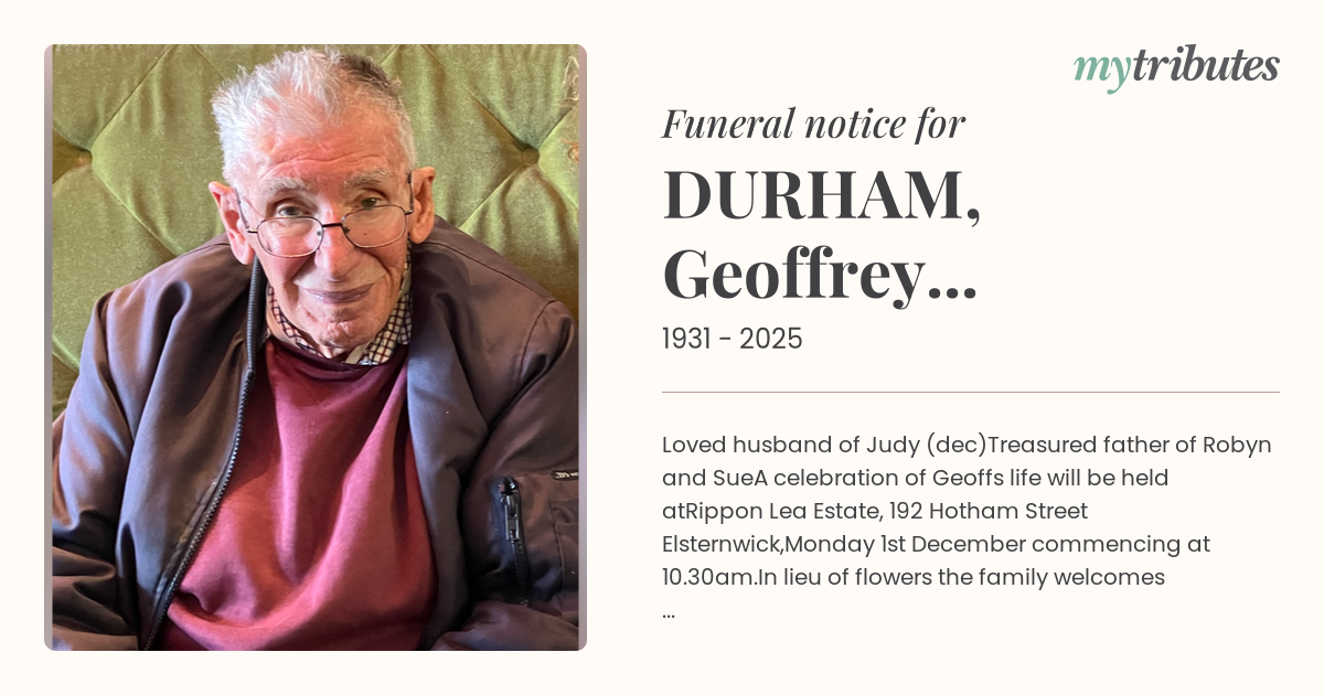 DURHAM, Geoffrey Arthur OAM | Funeral Notices | Melbourne | My Tributes