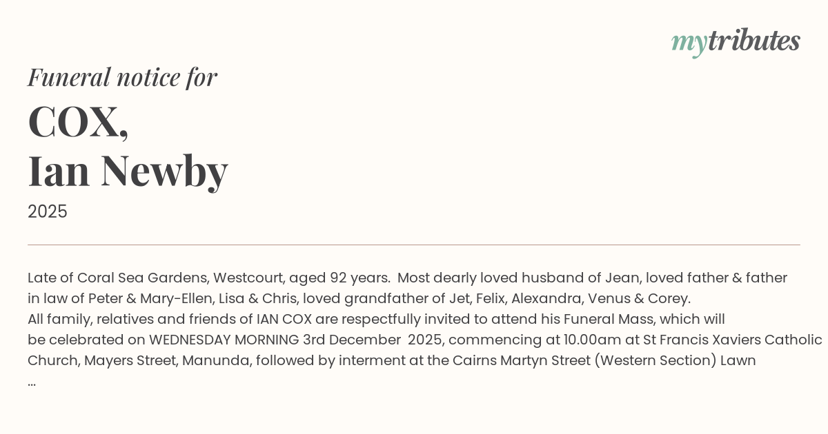 COX, Ian Newby | Funeral Notices | Cairns | My Tributes