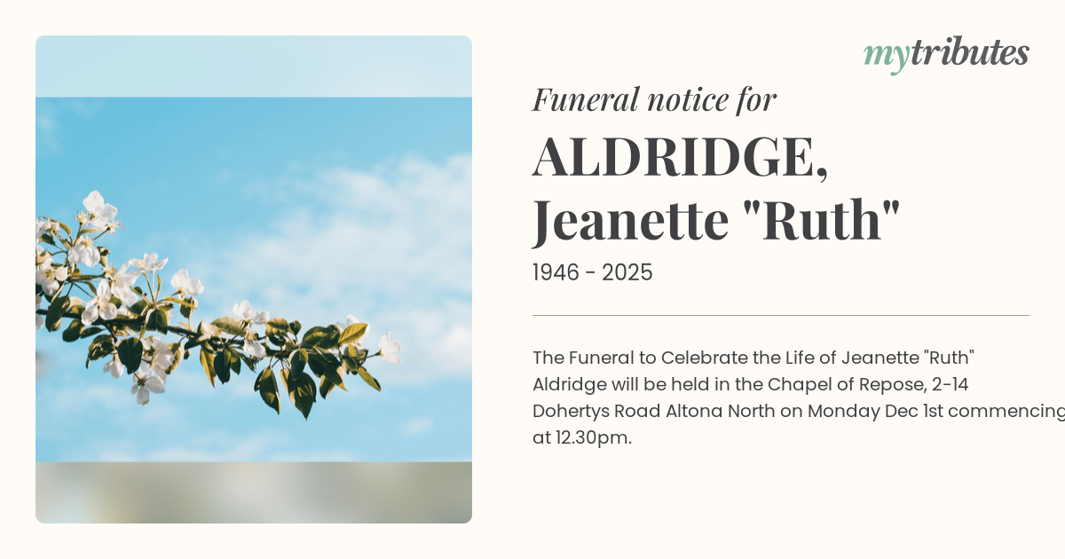 ALDRIDGE, Jeanette "Ruth" | Funeral Notices | Melbourne | My Tributes