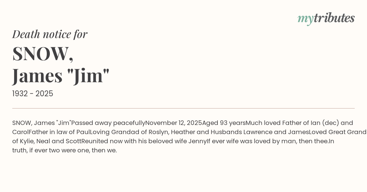 SNOW, James "Jim" | Death Notices | Adelaide, Melbourne | The Advertiser