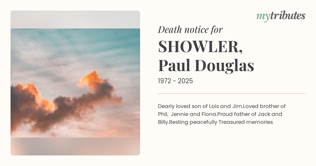 SHOWLER, Paul Douglas | Death Notices | Melbourne | My Tributes