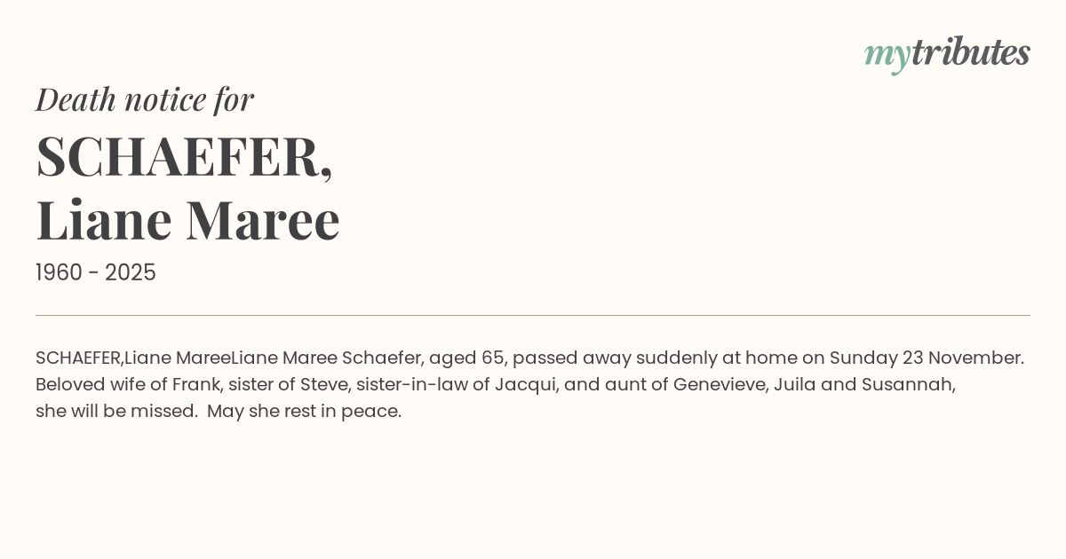 SCHAEFER, Liane Maree | Death Notices | Melbourne | My Tributes