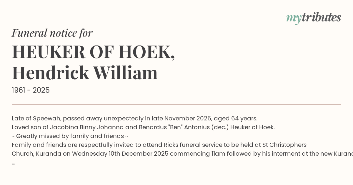 HEUKER OF HOEK, Hendrick William | Funeral Notices | Cairns | My Tributes