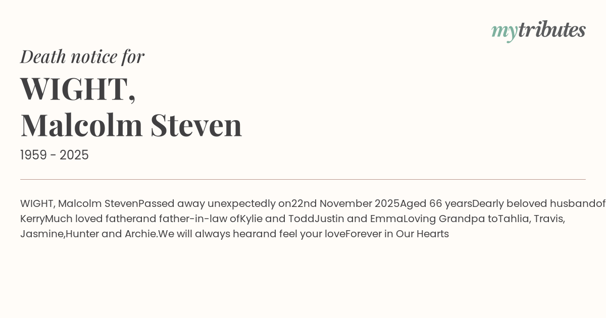 WIGHT, Malcolm Steven | Death Notices | Adelaide | My Tributes