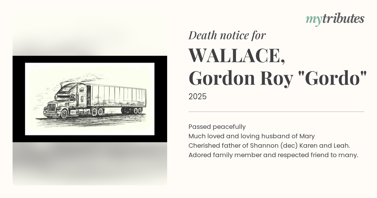 WALLACE, Gordon Roy "Gordo" | Death Notices | Melbourne | My Tributes