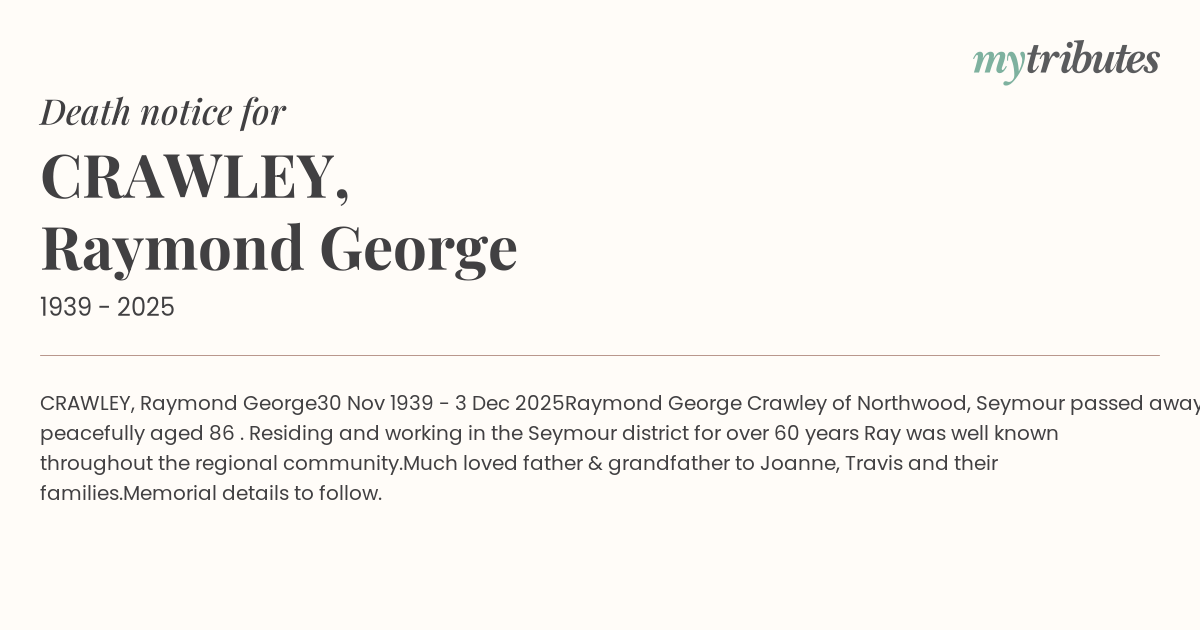 CRAWLEY, Raymond George | Death Notices | Melbourne | The Advertiser