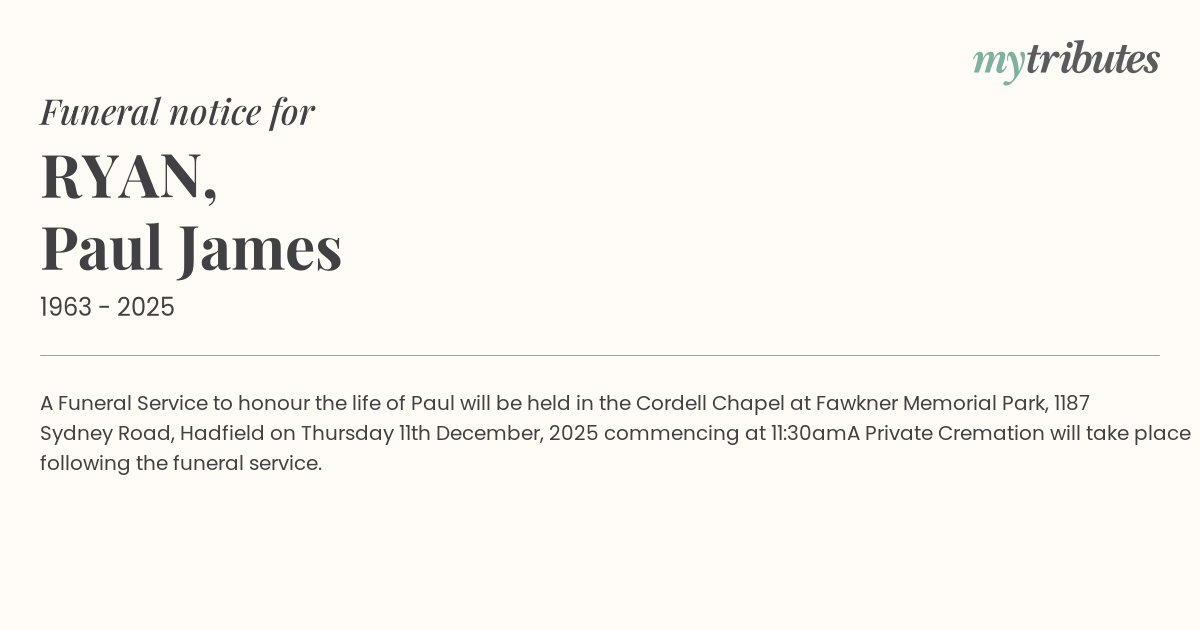 RYAN, Paul James | Funeral Notices | | Gold Coast Bulletin