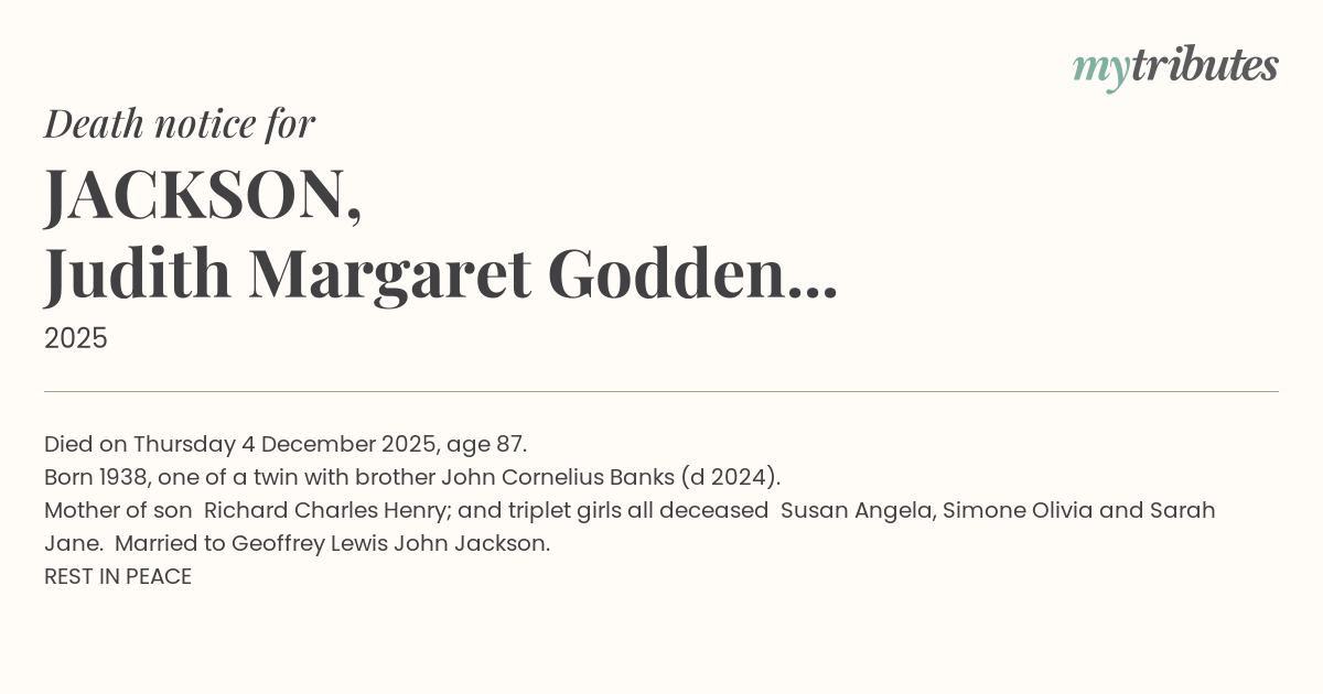JACKSON, Judith Margaret Godden (née BANKS) SRN LLB | Death Notices ...