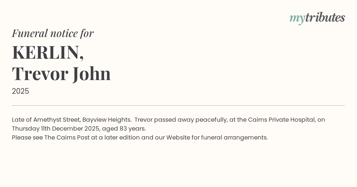 KERLIN, Trevor John | Funeral Notices | Cairns | My Tributes