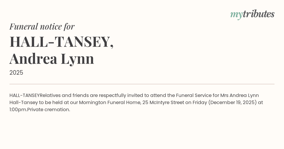 HALL-TANSEY, Andrea Lynn | Funeral Notices | Tasmania | The Mercury