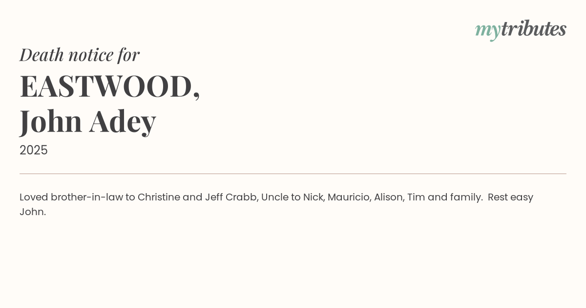 EASTWOOD, John Adey | Death Notices | Adelaide | The Advertiser