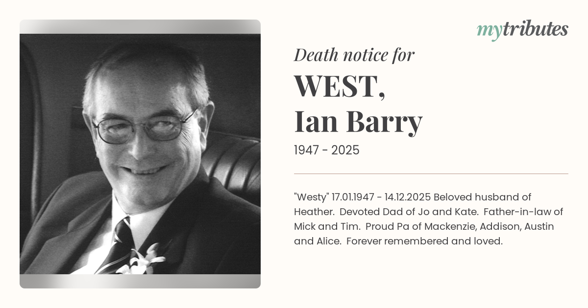 WEST, Ian Barry | Death Notices | Melbourne | The Mercury